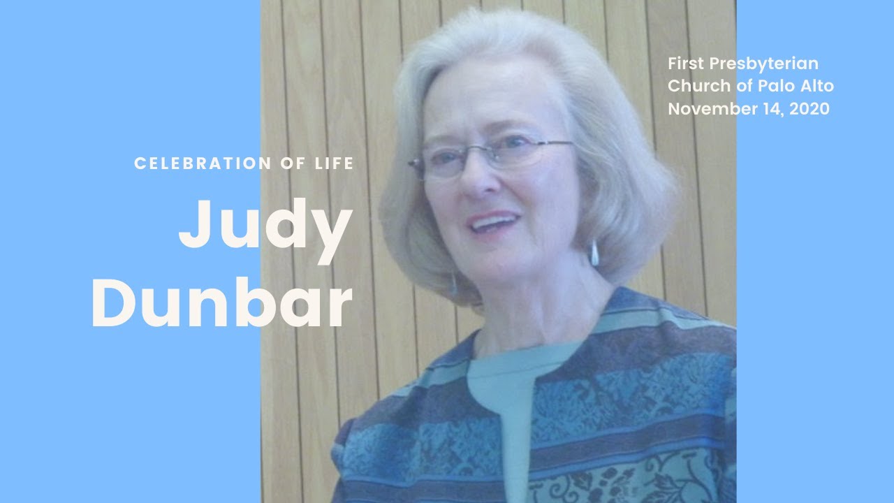 Celebration of Life of Judy Dunbar | November 14, 2020 | First ...