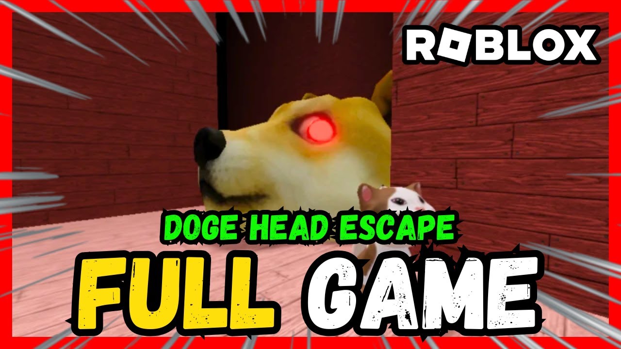 Doge Head Escape FULL GAME Walkthrough & Ending - ROBLOX - YouTube