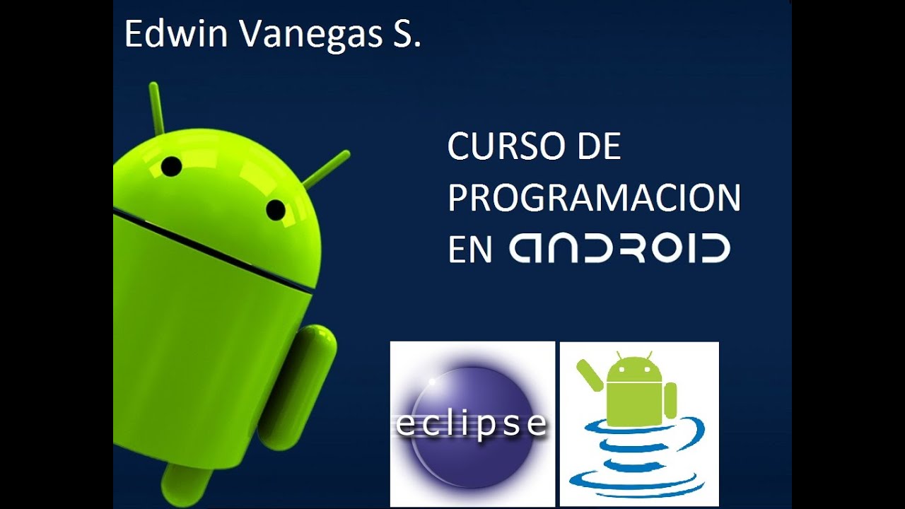 curso programacion en android desde cero 01 - YouTube