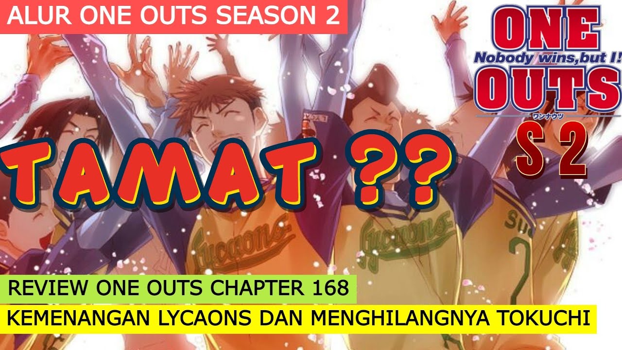 REVIEW ONE OUTS CHAPTER 168 || ALUR ONE OUTS SEASON 2 || LAST GAME ...