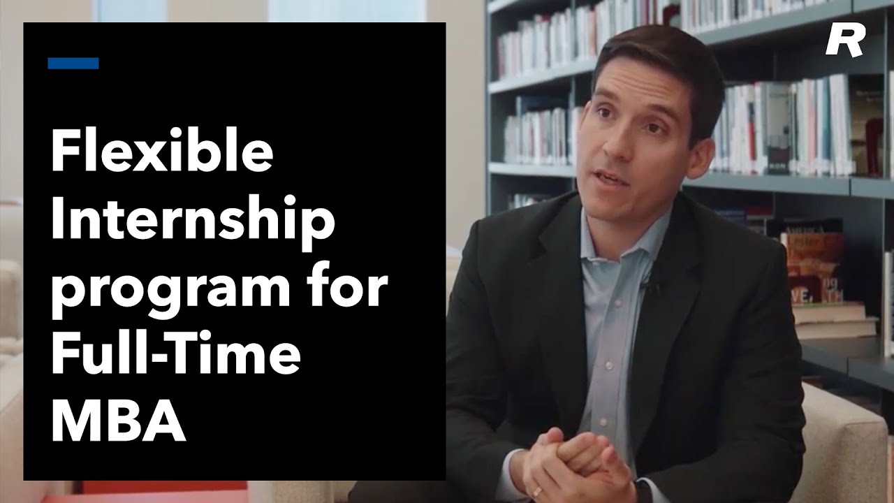 Flexible Internship Program for Full-time MBA - YouTube