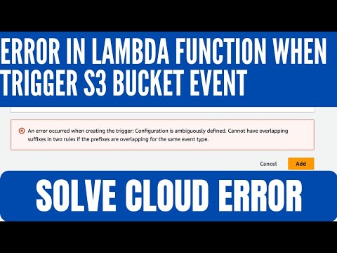AWS CLOUD ERROR - An error occurred when creating the s3 bucket trigger with aws lambda - YouTube