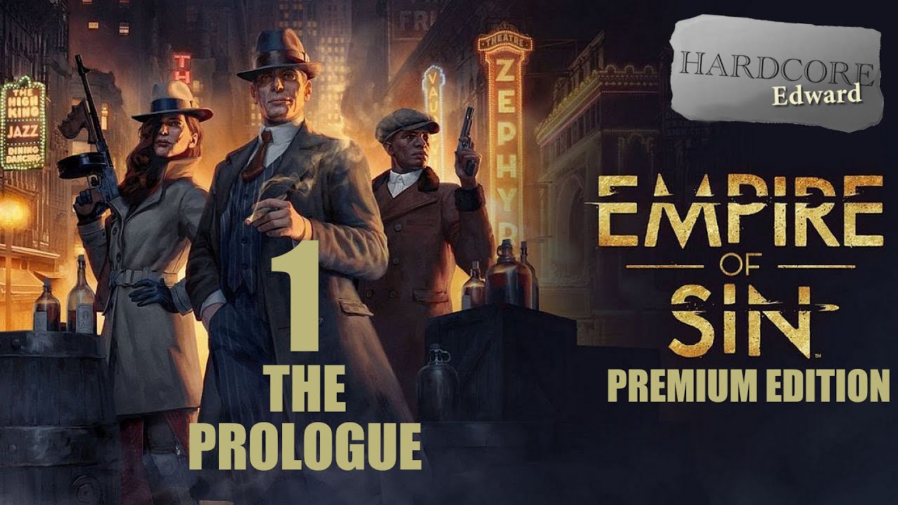 Empire Of Sin: Premium Edition | Blind | 1 | The Prologue - YouTube