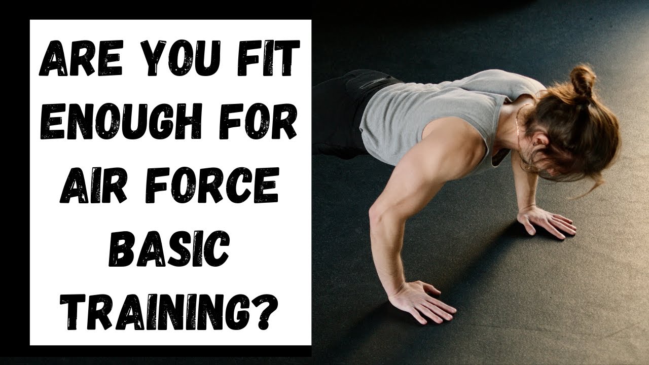 Are You Fit Enough for Air Force Basic Training? - YouTube