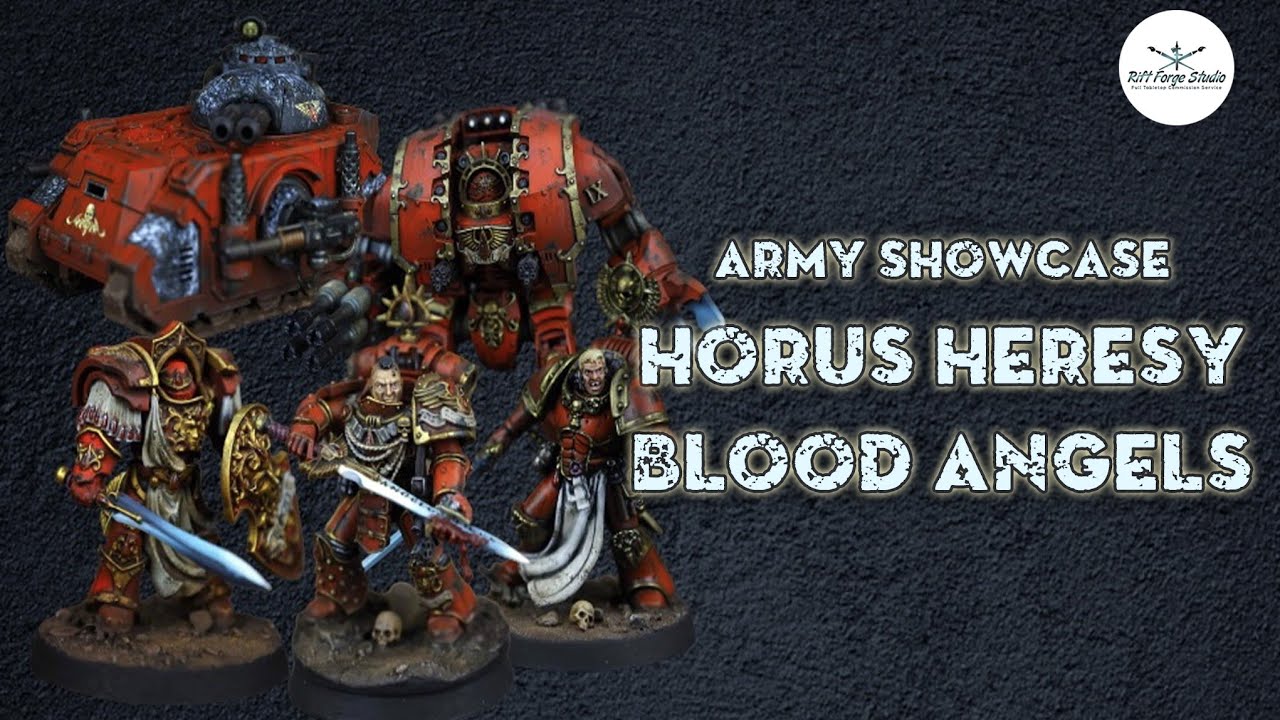 Blood Angels Horus Heresy army showcase - YouTube