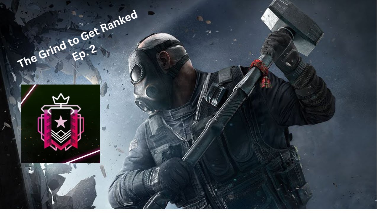 (Ep. 2) The Grind to Get Ranked - R6 Gameplay - YouTube