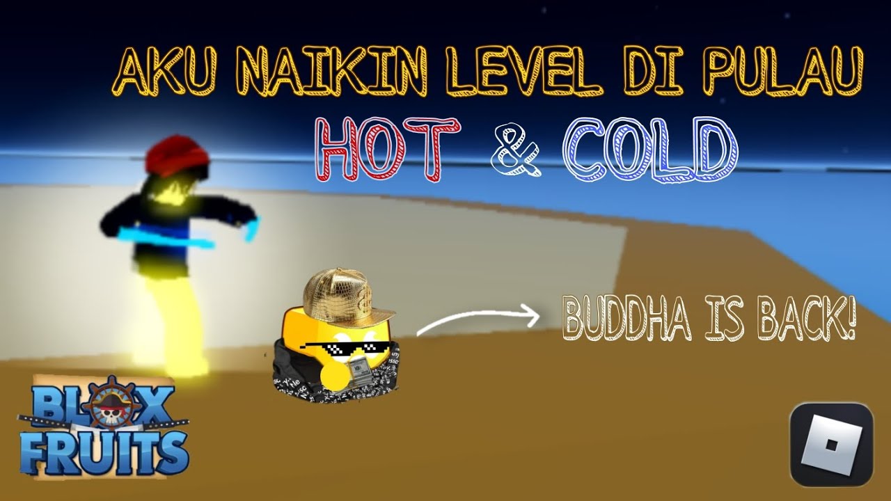 AKU NAIKIN LEVEL DI PULAU HOT & COLD PT2, SEMPETIN RAID BUAT REST ...