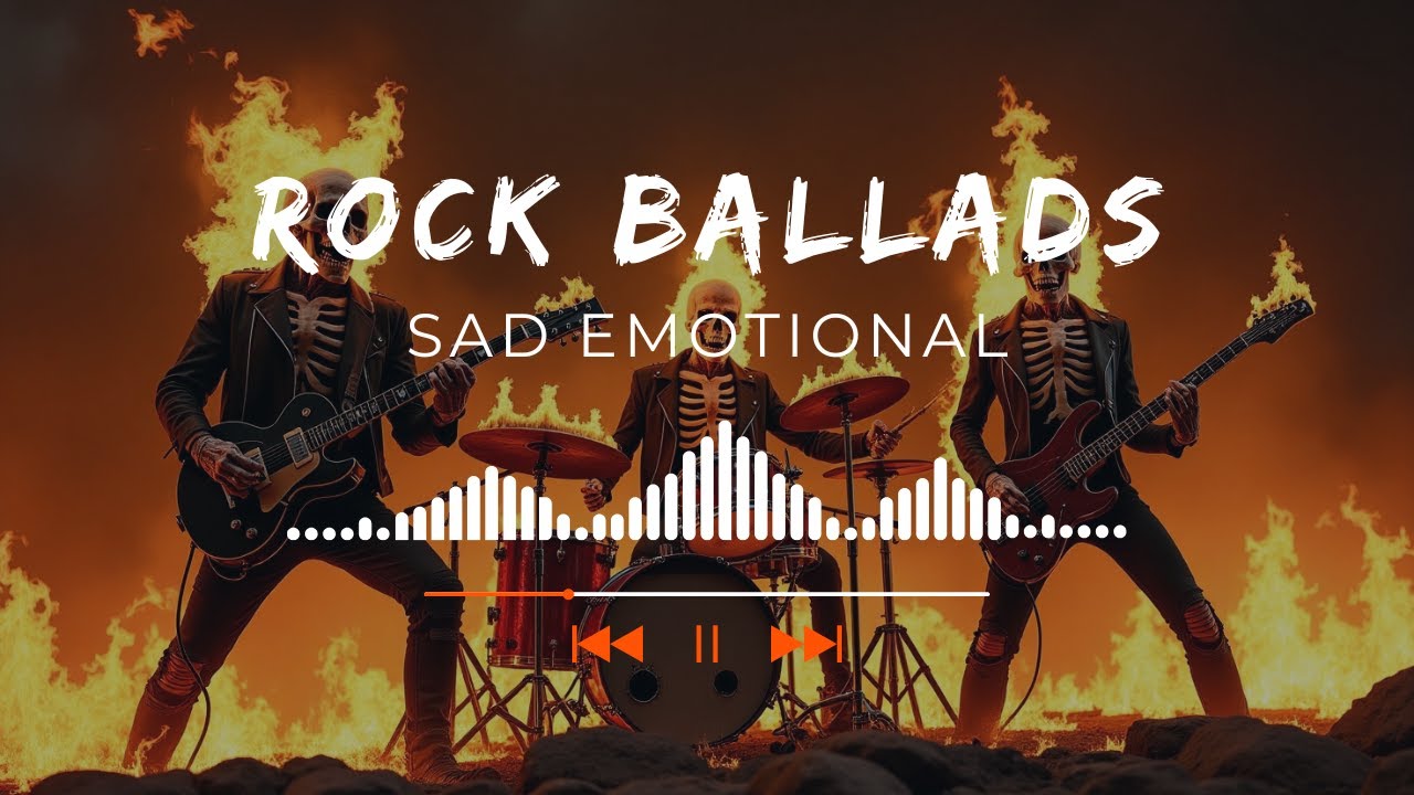 Sad Rock Ballads | Waves of Emotion 🌊 Rock Songs That Touched the World ...
