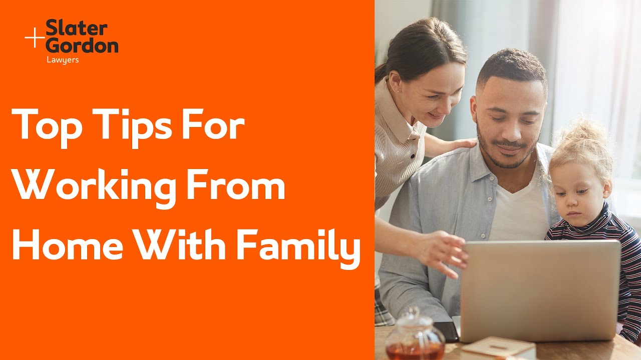 Top Tips For Working at Home With Family - YouTube