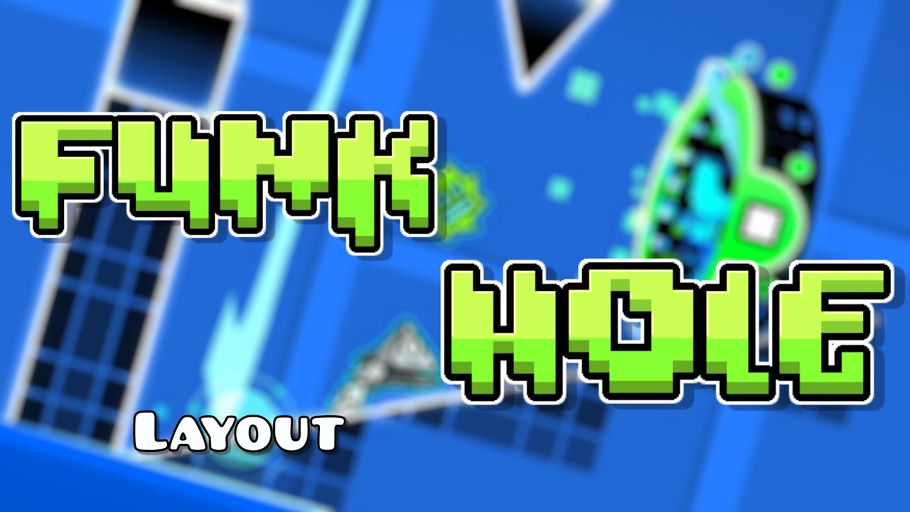 Funk Hole | My Best Layout - YouTube