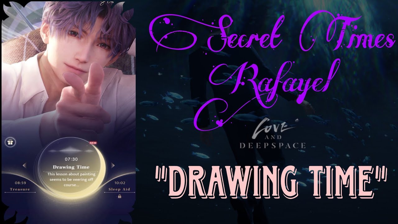 Rafayel: Drawing Time (Secret Times Audio🎧) | Love and Deepspace - YouTube