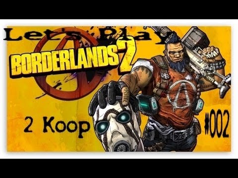 Let's Play Borderlands 2 [2 Koop] #002 - Liar's Berg gesichert. - YouTube