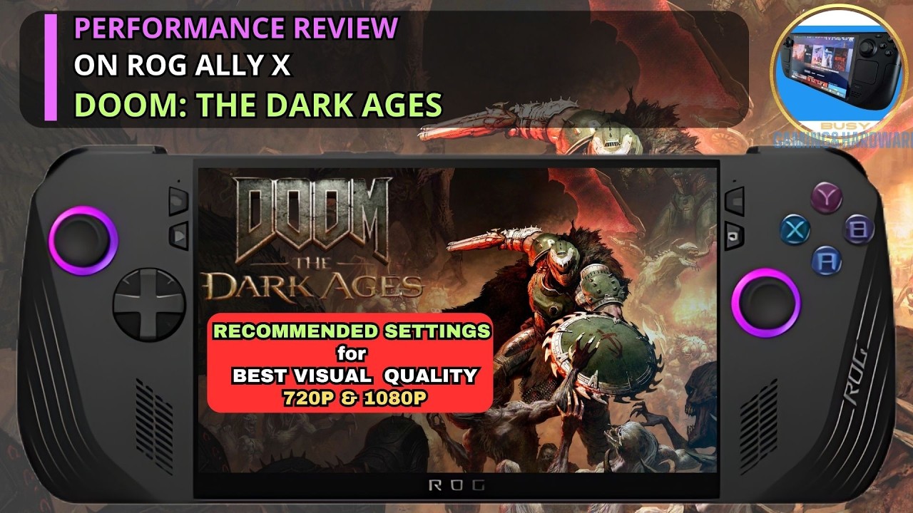 Doom: The Dark Ages Asus ROG Ally X | Recommended Settings for Best ...