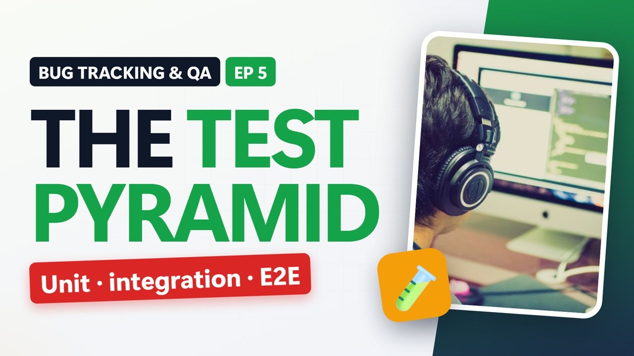 The Test Pyramid: Types of Software Testing | Bug Tracking Course Ep 5 ...