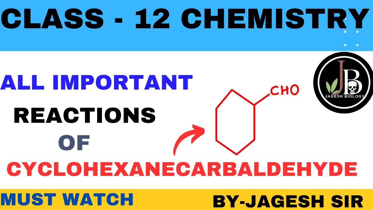 CYCLOHEXANECARBALDEHYDE | Reaction of Cyclohexanecarbaldehyde | Class ...