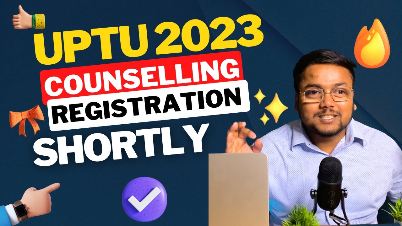 UPTU Counselling Registration 2023 🤩 | UPTU Counselling 2023 | UPTU ...