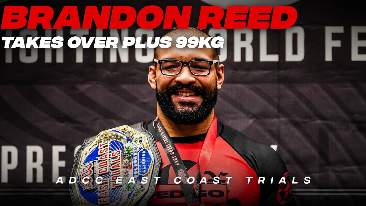 Brandon Reed Wins The +99 KG Division - ADCC East Coast Trials ...