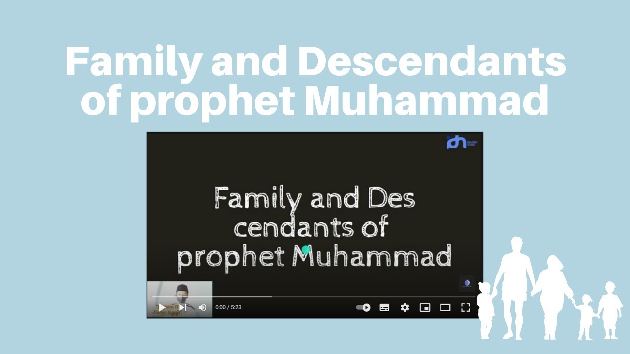 Family and Descendants of prophet Muhammad - YouTube