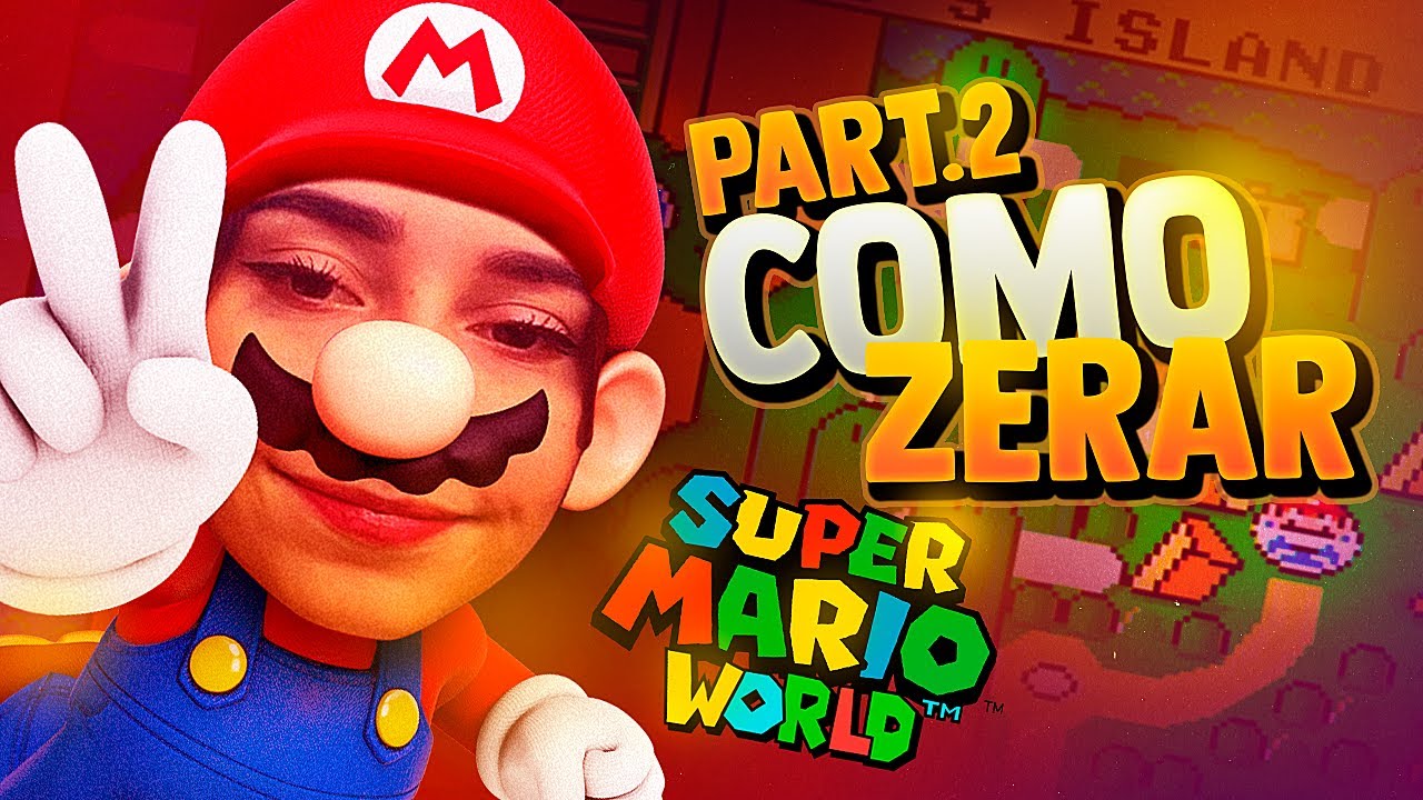 SEGUNDA ILHA no SUPER MARIO WORLD - YouTube