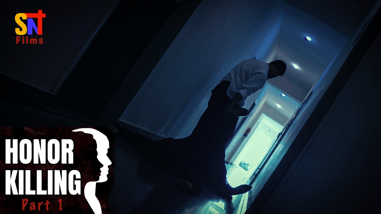 Honour Killing Part 1 | Motivational Story | Snt Films - YouTube