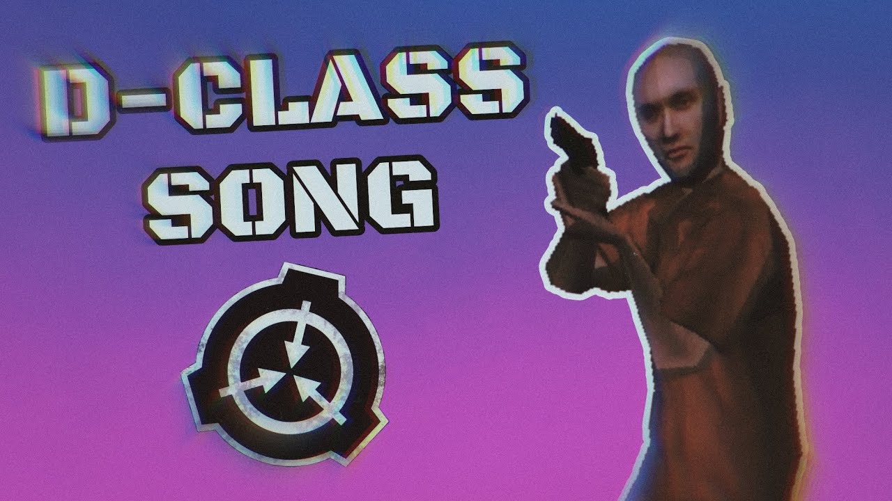 D-class song (SCP: CB song) - YouTube