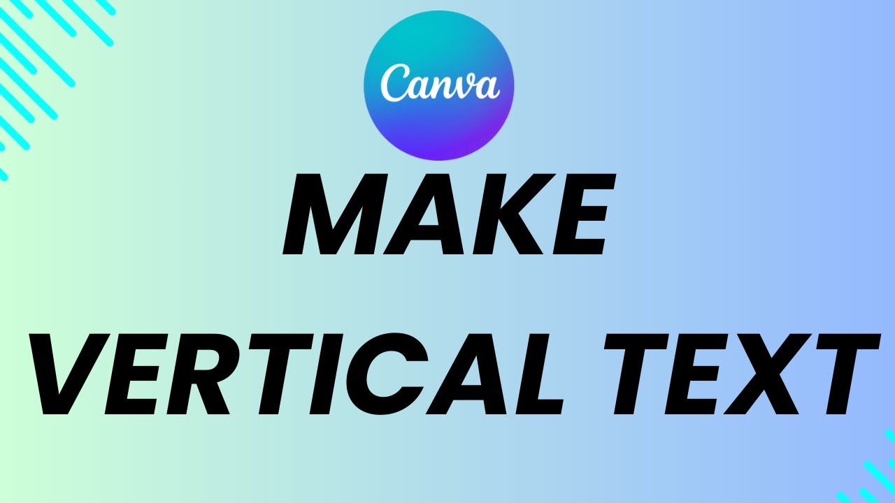 How To Make Vertical Text In Canva - YouTube