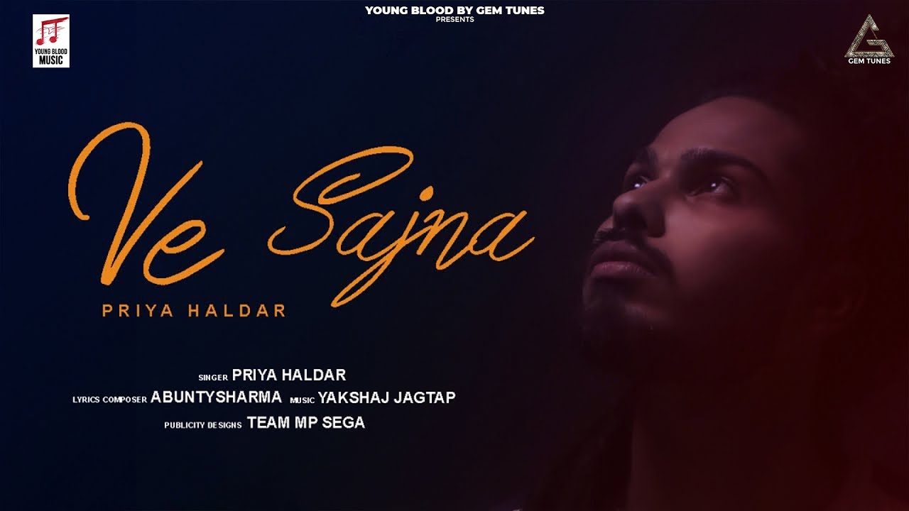Ve Sajna : Priya Haldar Ft. Abunty Sharma | Yakshaj | Punjabi Song - YouTube
