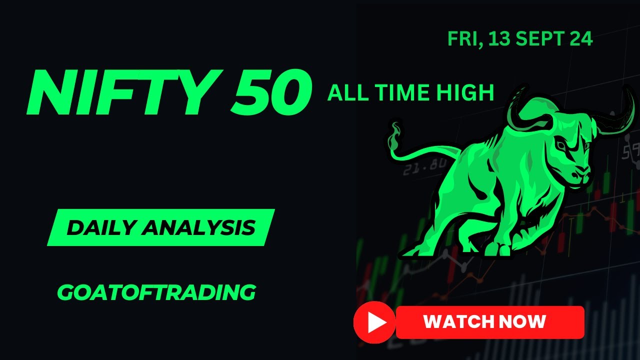 NIFTY50 ALL TIME HIGH ANALYSIS FOR 13 SEP 24 #goatoftrading - YouTube