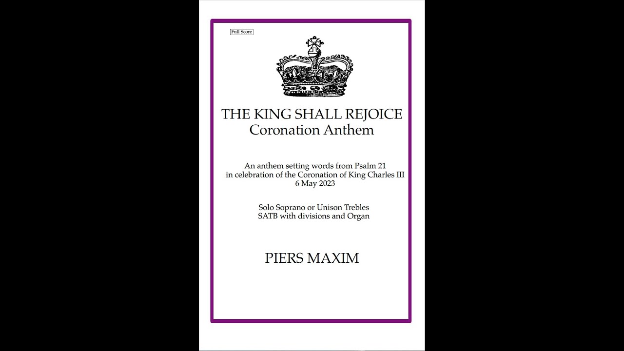 Excerpts from "Coronation Anthem - The King shall Rejoice" by Piers ...