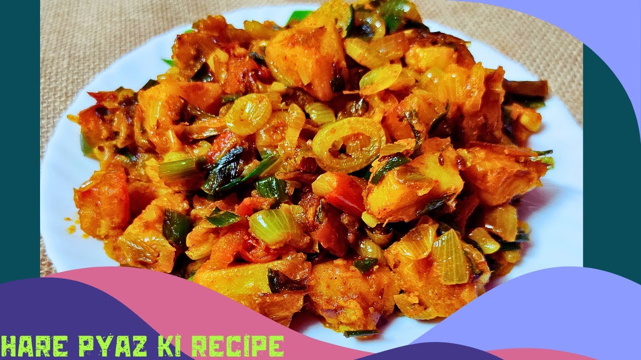 Hare Pyaz Ki Sabzi I जब सब्ज़ी ऐसी बनेगी तभी तो बात बनेगी I Spring ...