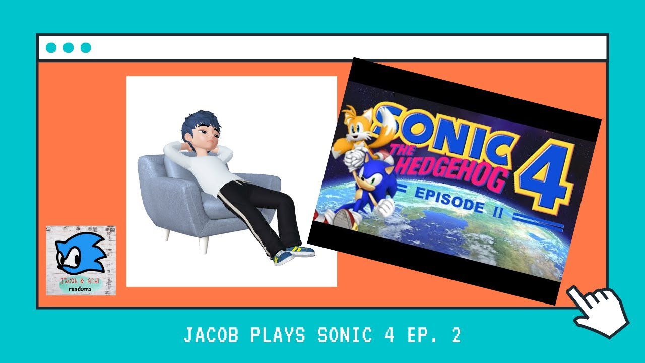 Jacob Plays SONIC 4 Episode 2 - YouTube