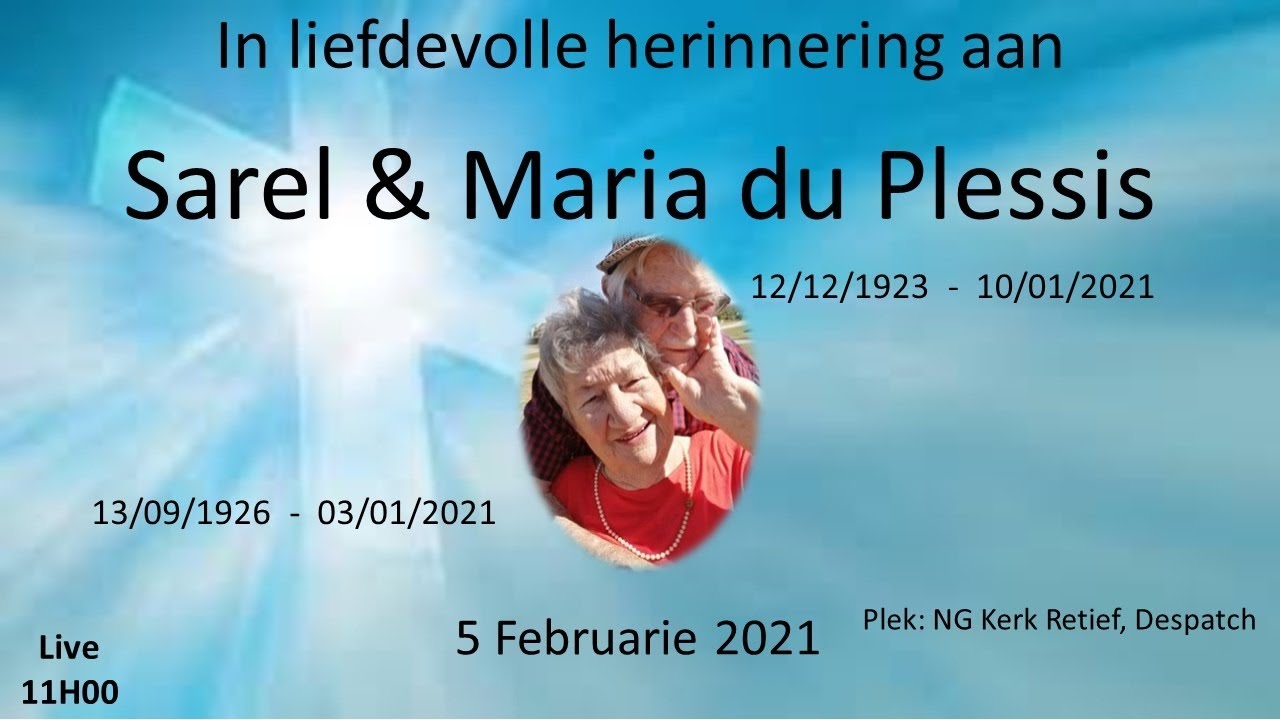 In liefdevolle herinnering aan Sarel en Maria du Plessis - YouTube