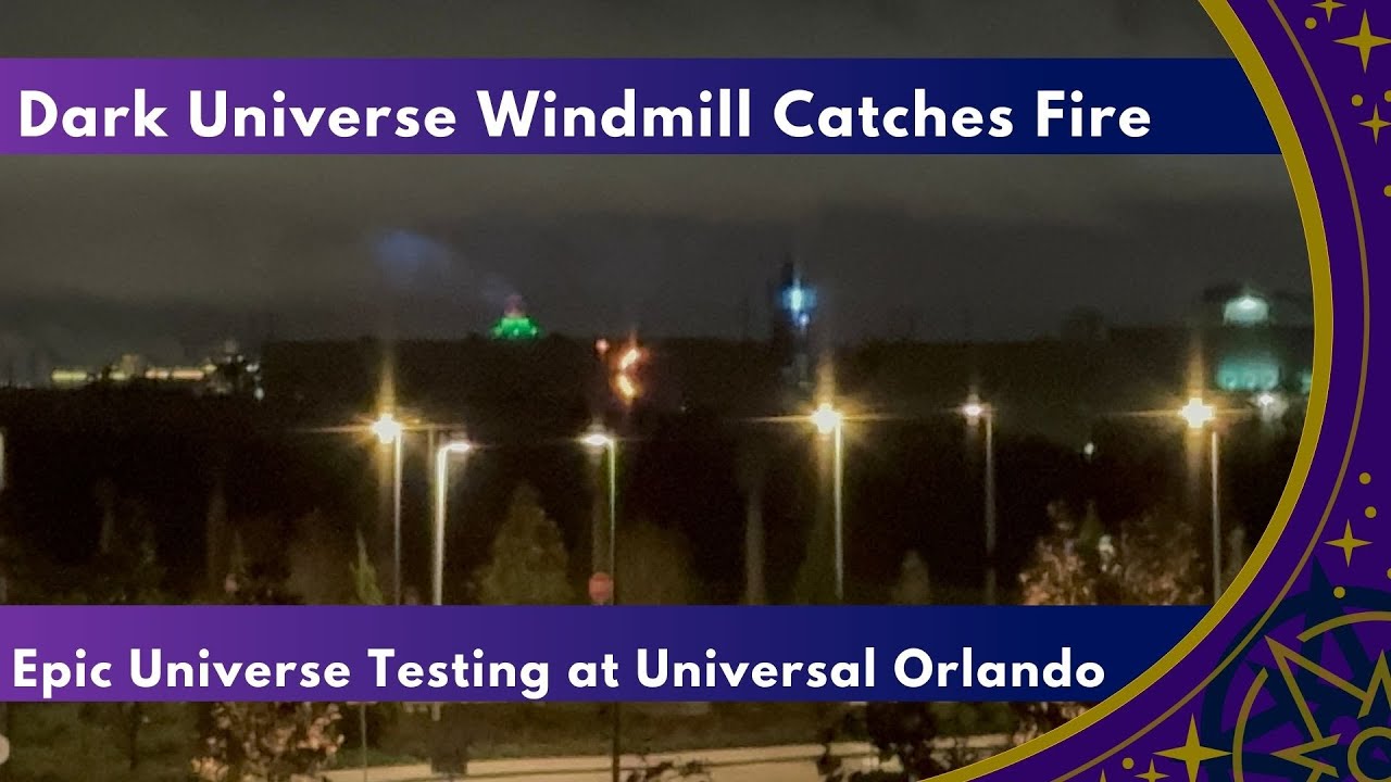 Epic Universe - Universal Monsters Dark Universe Windmill Testing Fire ...