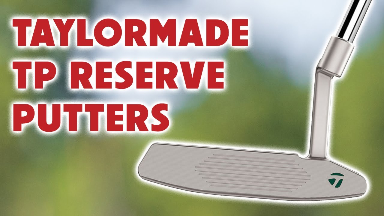 Taylormade TP Reserve Putter | First Look - YouTube