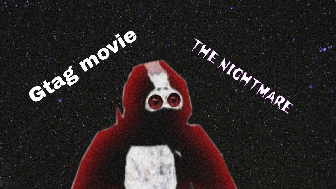 the nightmare gtag movie 🍿🎥 - YouTube