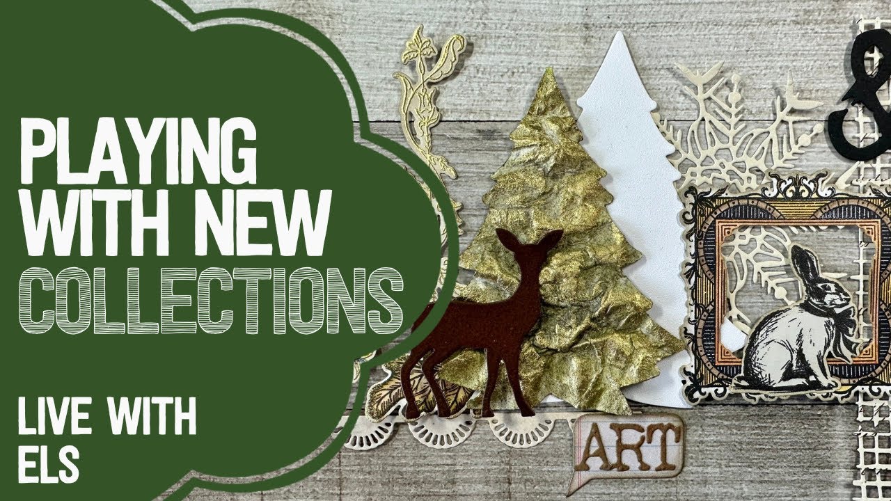 Playing with New Collections | LIVE with ELS - YouTube