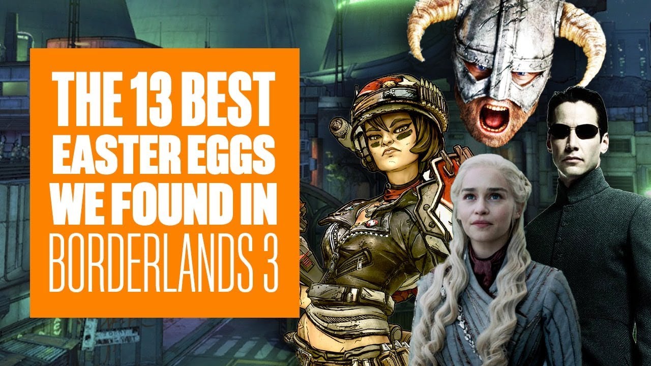 13 Best Borderlands 3 Easter Eggs We've Found So Far - Skyrim, The Matrix, and Game of Thrones ...