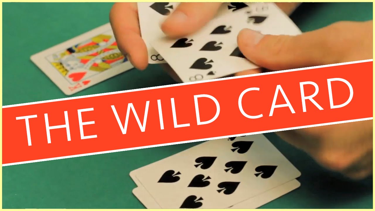 The Wild Card (MAGIC TRICK) - YouTube