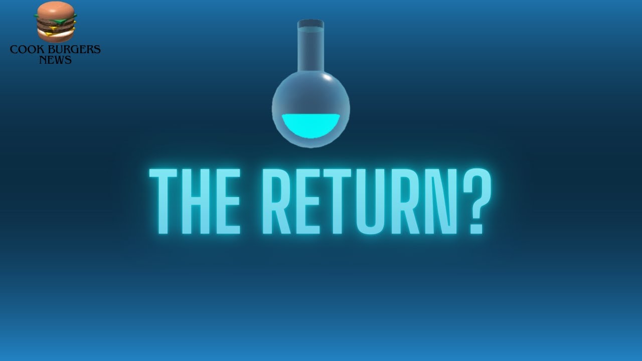 Cook Burgers News : Cyan Potion COULD return? - YouTube