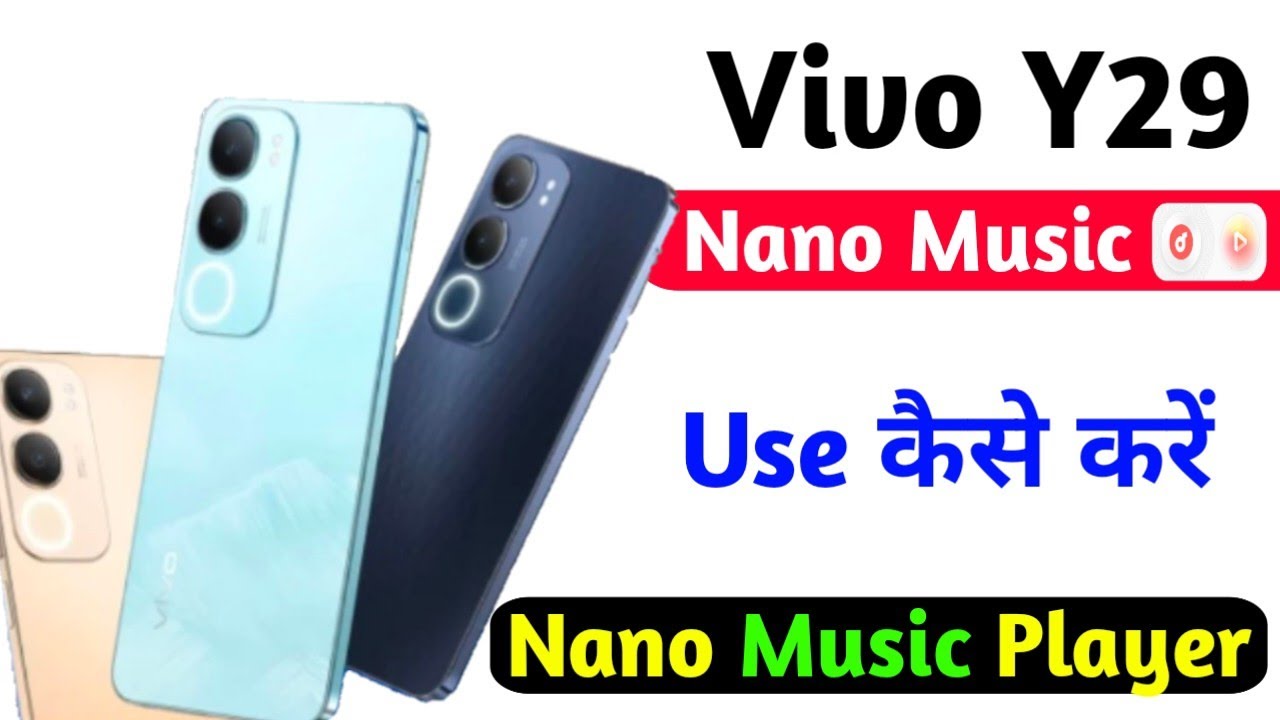 how to use nano music player on vivo y29 | vivo y29 nano music kaise ...