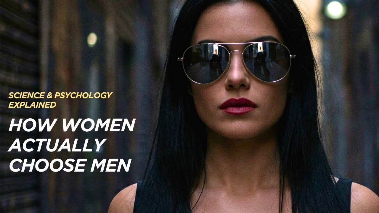 How Women Actually Choose Men (Science & Psychology Explained) - YouTube