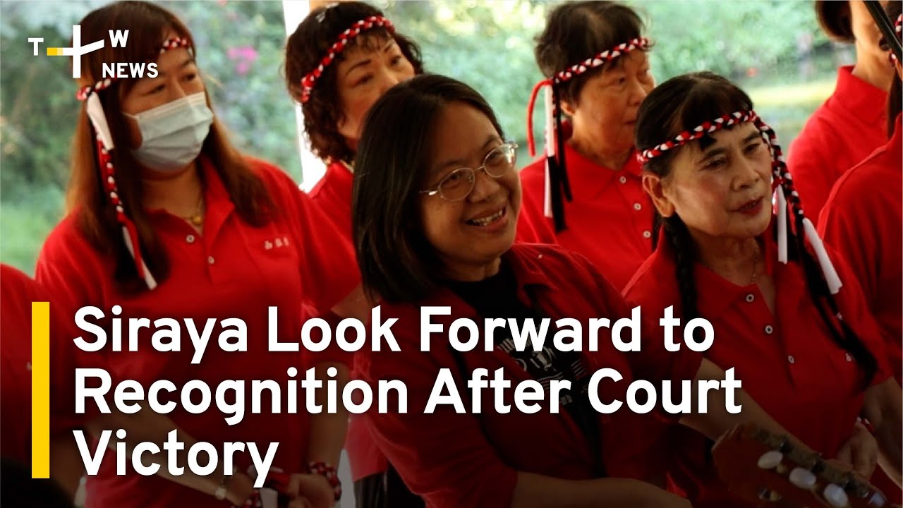 Siraya Look Forward to Official Indigenous Recognition After Court ...