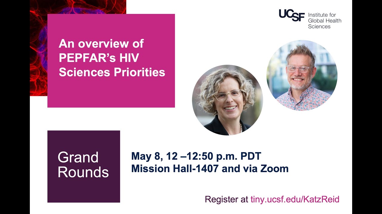 IGHS Grand Rounds: An Overview of PEPFAR/GHSD’s HIV Sciences Priorities ...