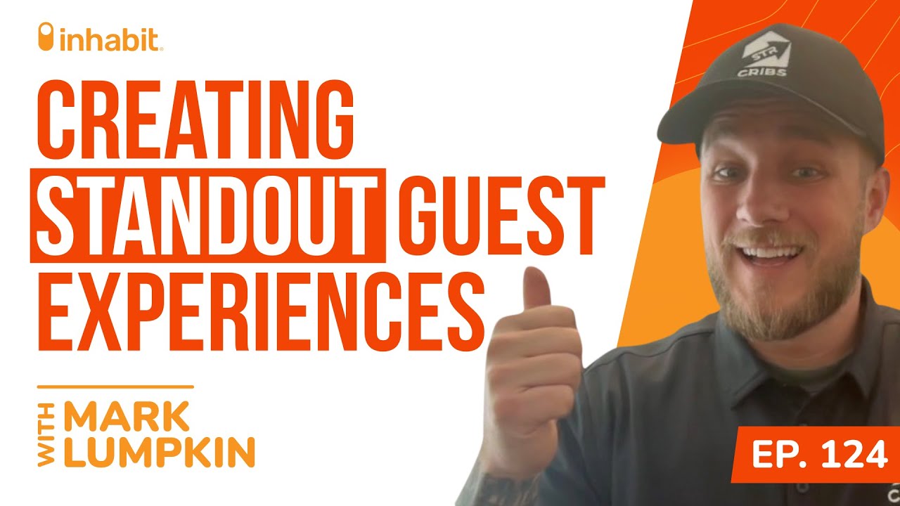 Creating Standout Guest Experiences with Mark Lumpkin of STR Cribs ...