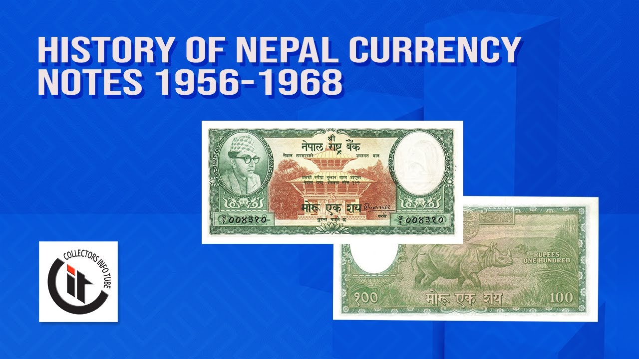 History of Nepal Currency Notes 1956-1968 HD - YouTube
