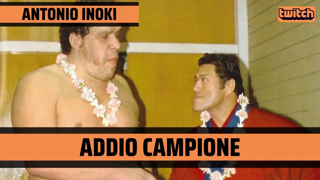 addio ad ANTONIO INOKI - YouTube