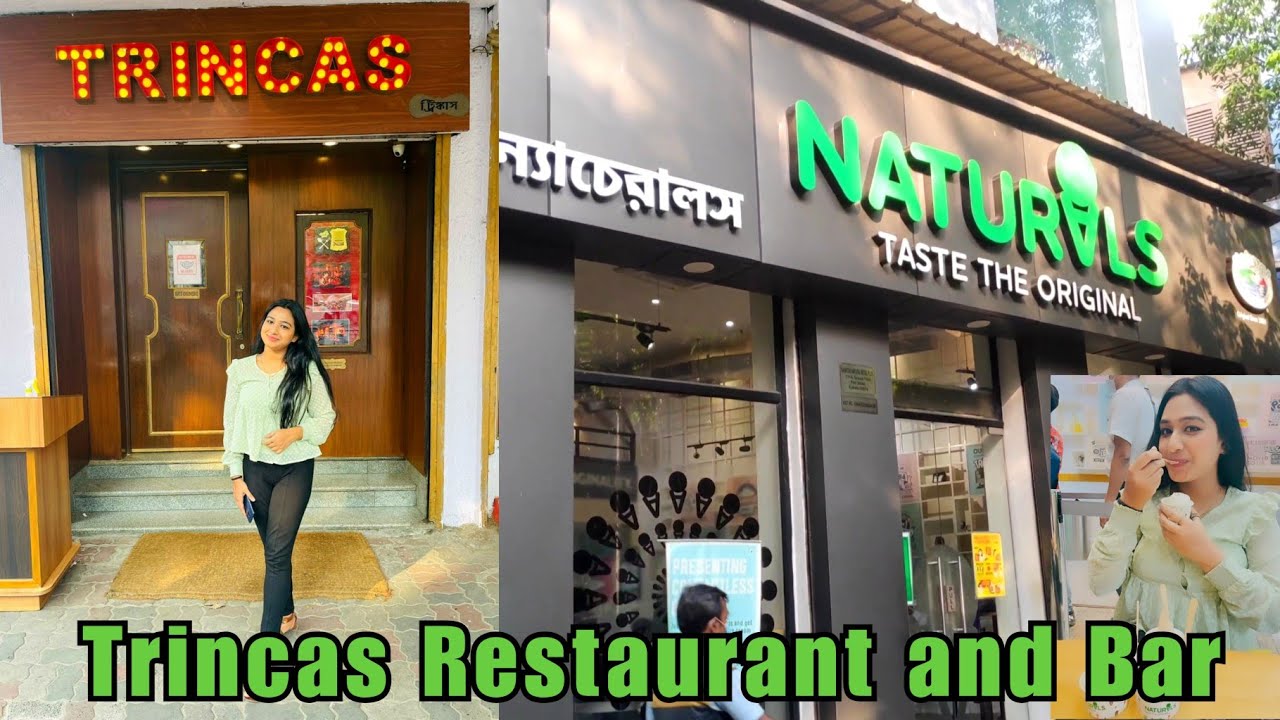 TRINCAS RESTAURANT & BAR😍🤤| Naturals Ice cream | kolkata ...