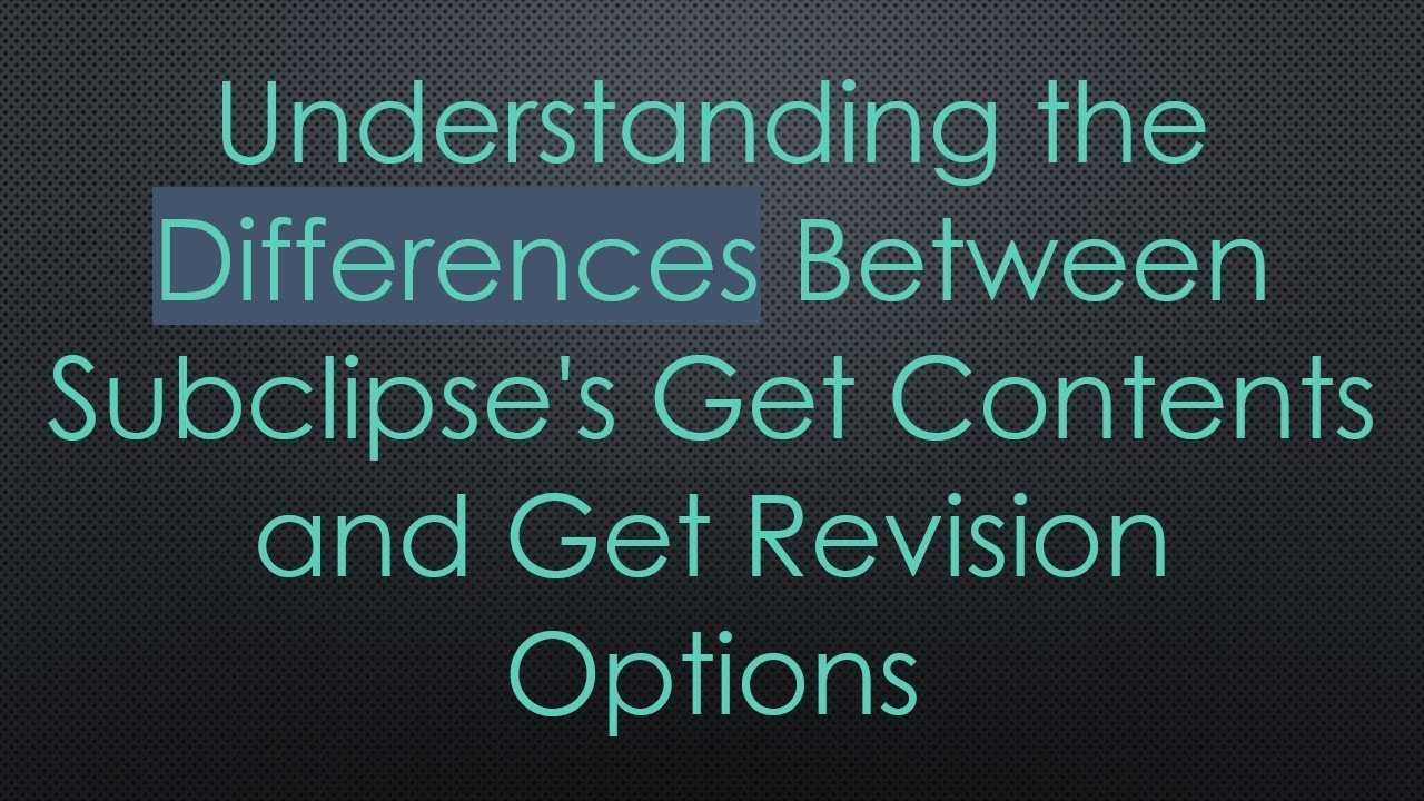 Understanding the Differences Between Subclipse's Get Contents and Get Revision Options - YouTube