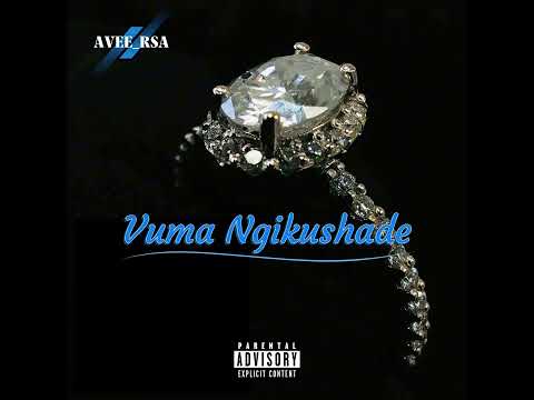 AVEE_RSA - VUMA NGIKUSHADE