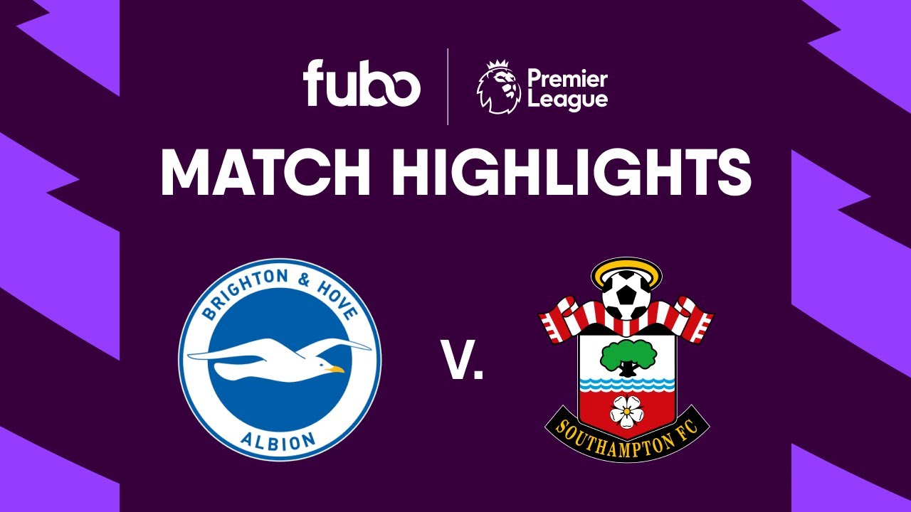 Brighton vs. Southampton FC | Week 37 | Premier League on fuboTV Canada ...